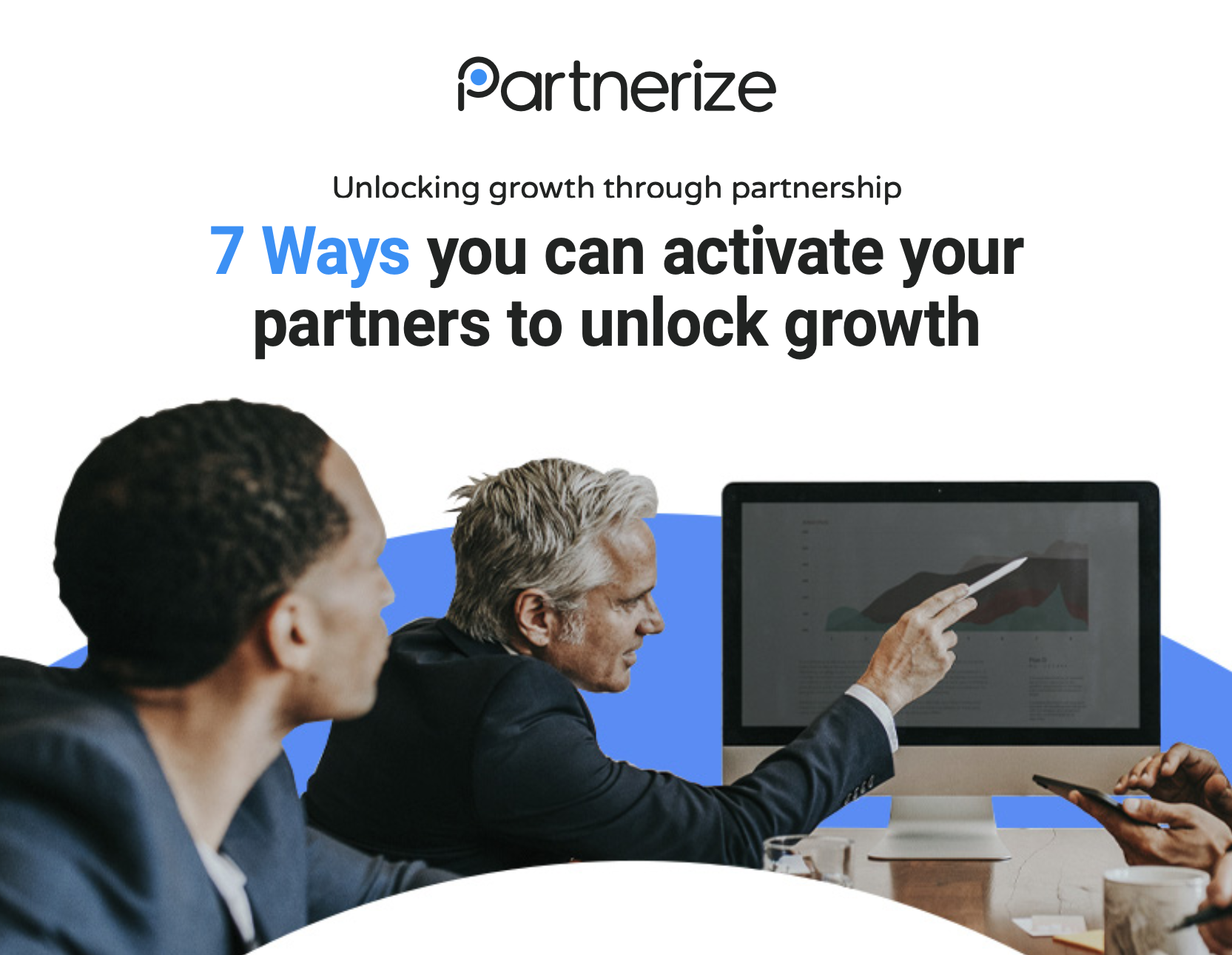 Partnerize eBook: 7 Ways You Can Activate Your Partners To Unlock Growth